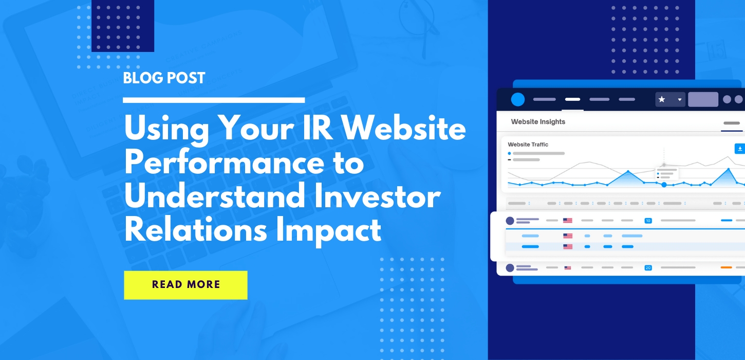 Using Your IR Website Performance to Understand Investor Rel